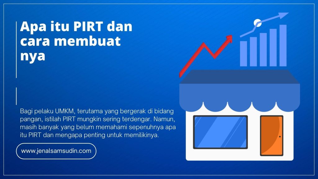 Apa itu PIRT dan cara membuat nya